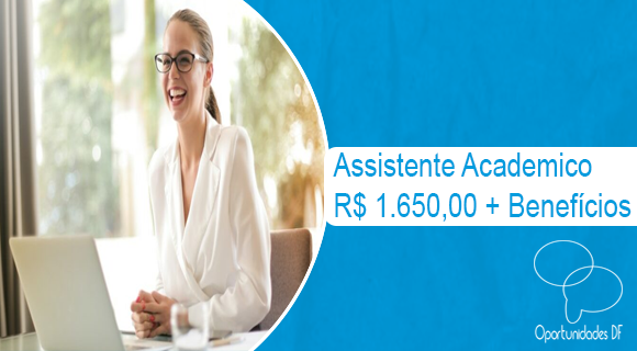 Assistente Academico I 15-08-2022 - Oportunidades DF
